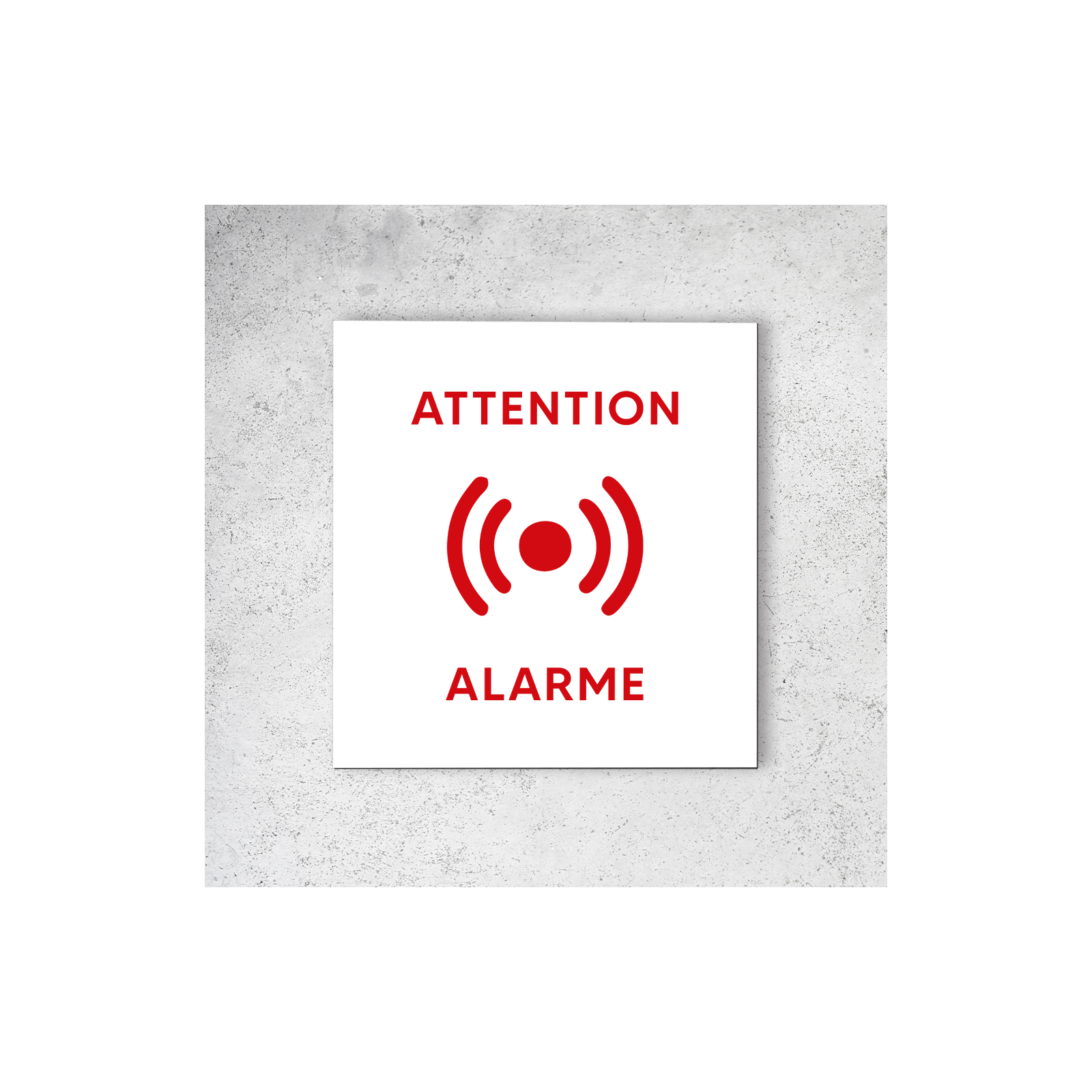 Panneau signalétique en dibond · Modèle Attention Alarme