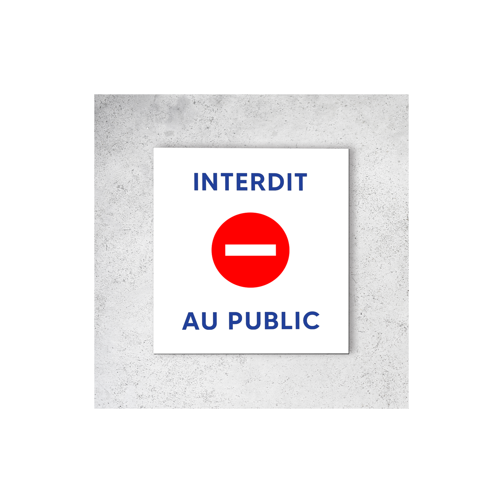 Acheter Panneau interdit au public - Decoho | decoho.com